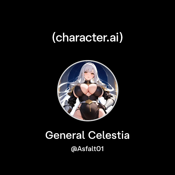 Chat with General Celestia | character.ai | Personalized AI for every ...