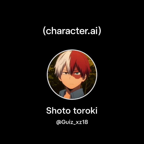 Chat with Shoto toroki | character.ai | Personalized AI for every ...