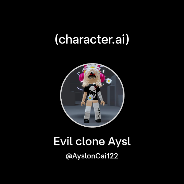 Chat with Evil clone Aysl | character.ai | Personalized AI for every ...