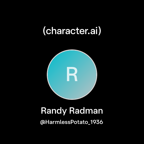 Chat with Randy Radman | character.ai | Personalized AI for every ...