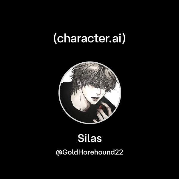 Chat with Silas | character.ai | AI Chat, Reimagined–Your Words. Your ...