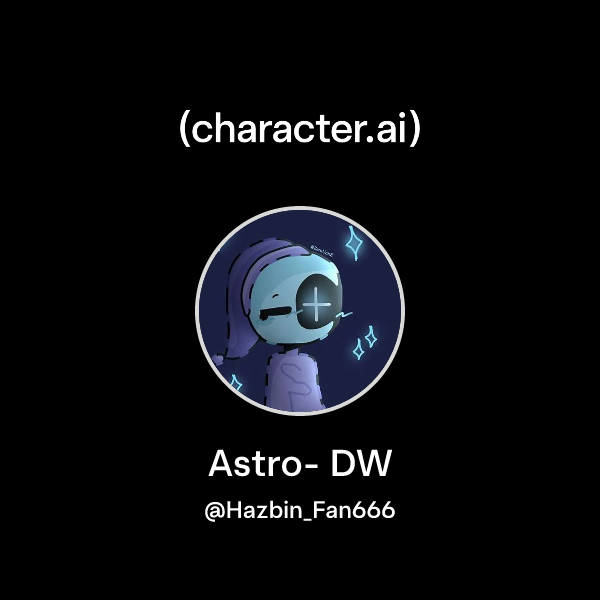 Chat with Astro- DW | character.ai | AI Chat, Reimagined–Your Words ...
