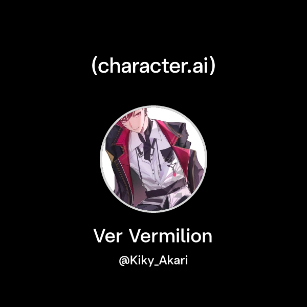 Chat with Ver Vermilion | character.ai | AI Chat, Reimagined–Your Words ...