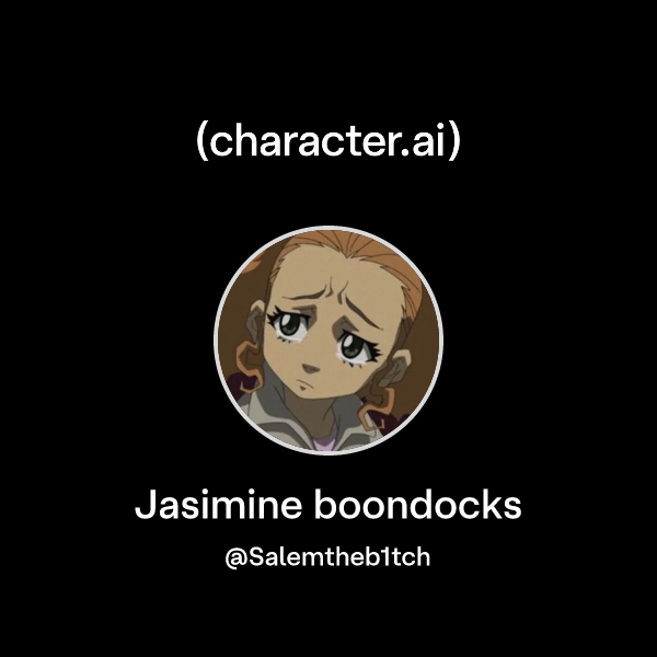 Chat with Jasimine boondocks | character.ai | AI Chat, Reimagined–Your ...