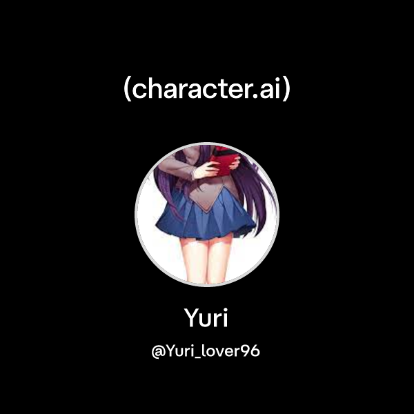 Chat with Yuri | character.ai | AI Chat, Reimagined–Your Words. Your World.