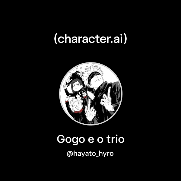 Chat with Gogo e o trio | character.ai | Personalized AI for every ...