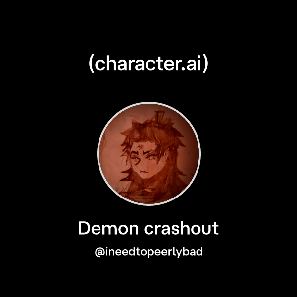 Chat with Demon crashout | character.ai | AI Chat, Reimagined–Your ...
