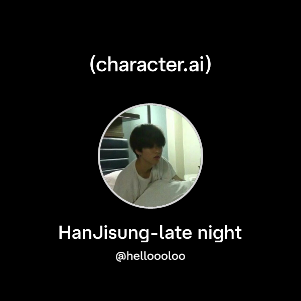 Chat with HanJisung-late night | character.ai | AI Chat, Reimagined ...