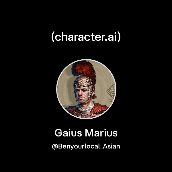 Chat with Gaius Marius | character.ai | AI Chat, Reimagined–Your Words ...