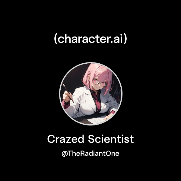 Chat with Crazed Scientist | character.ai | AI Chat, Reimagined–Your ...
