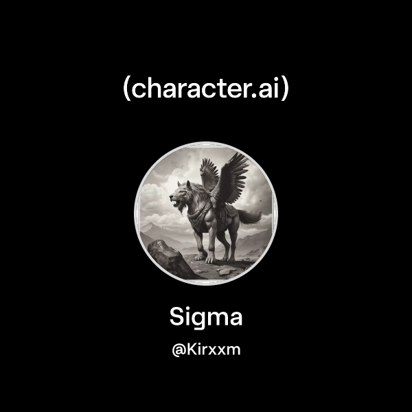 Chat with Sigma | character.ai | AI Chat, Reimagined–Your Words. Your ...