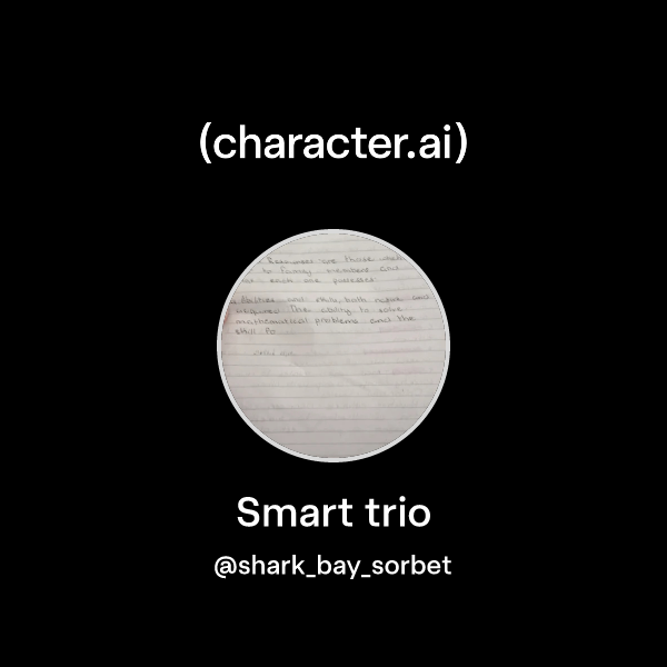 Chat with Smart trio | character.ai | Personalized AI for every moment ...