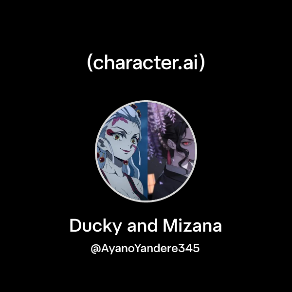 Chat with Ducky and Mizana | character.ai | AI Chat, Reimagined–Your ...