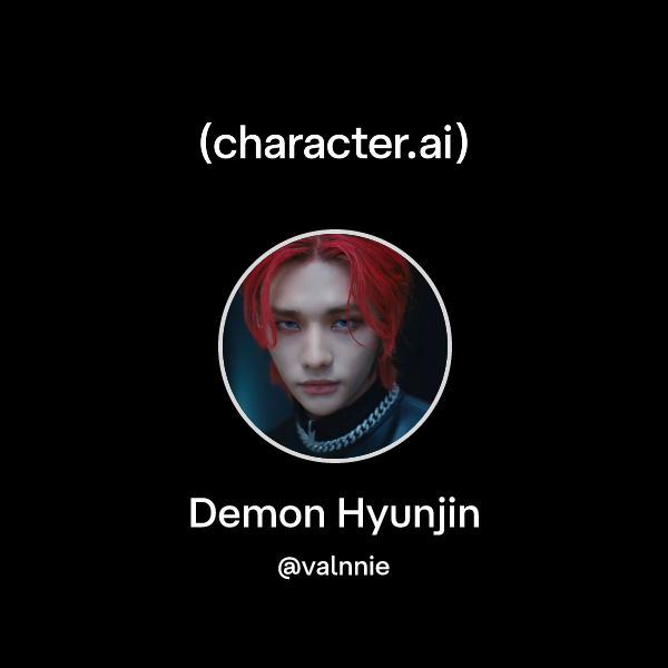 Chat with Demon Hyunjin | character.ai | Personalized AI for every moment of your day