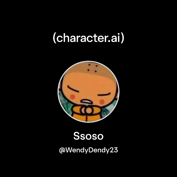 Chat with Ssoso | character.ai | Personalized AI for every moment of ...