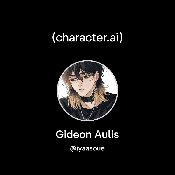 Chat with Gideon Aulis | character.ai | Personalized AI for every ...