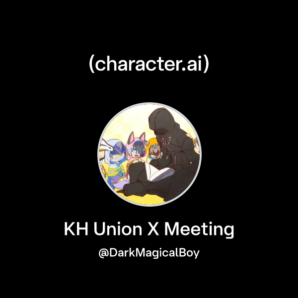 Chat with KH Union X Meeting | character.ai | AI Chat, Reimagined–Your ...