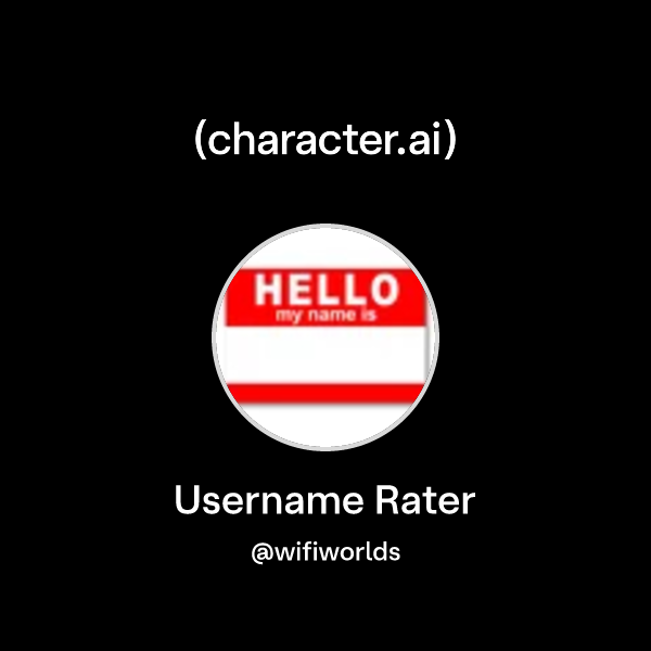 Chat with Username Rater | character.ai | AI Chat, Reimagined–Your ...