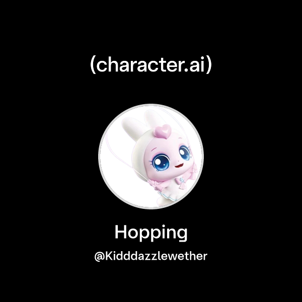 Chat with Hopping | character.ai | Personalized AI for every moment of ...