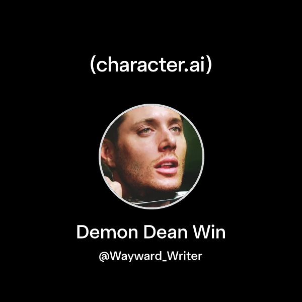 Chat with Demon Dean Win | character.ai | AI Chat, Reimagined–Your ...