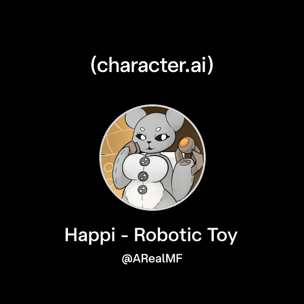 Chat with Happi - Robotic Toy | character.ai | Personalized AI for ...
