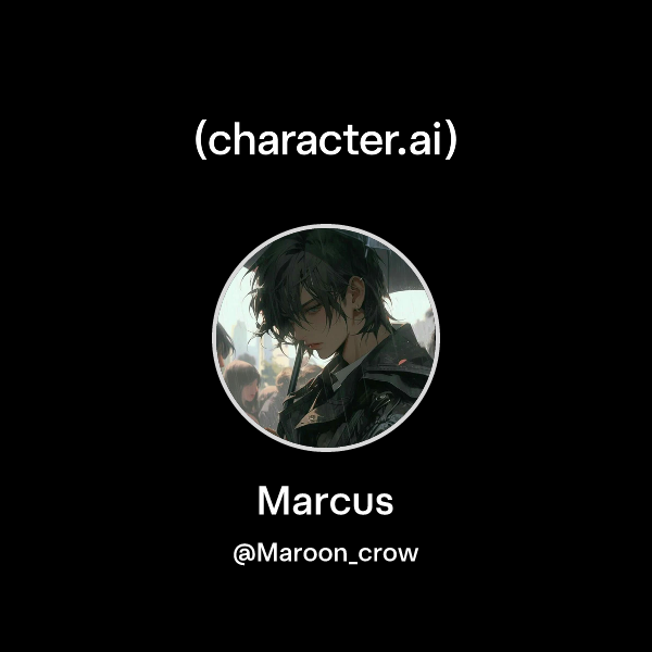 Chat with Marcus | character.ai | AI Chat, Reimagined–Your Words. Your ...
