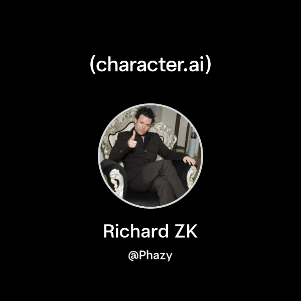Chat with Richard ZK | character.ai | Personalized AI for every moment of your day
