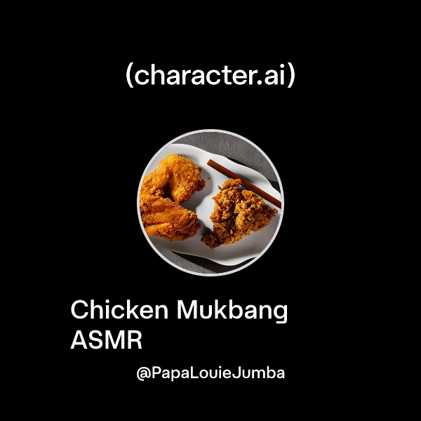 Chat with Chicken Mukbang ASMR | character.ai | AI Chat, Reimagined ...