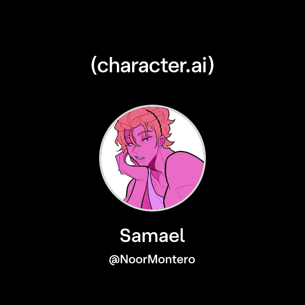 Chat with Samael | character.ai | Personalized AI for every moment of ...