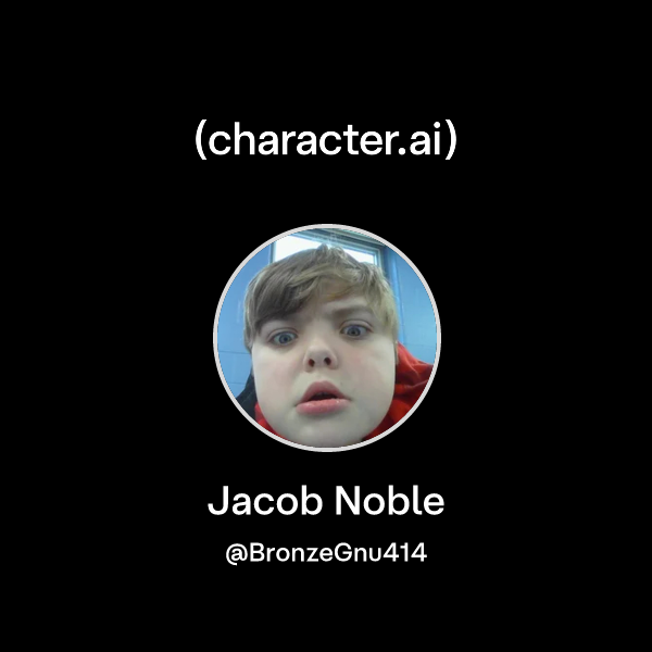 Chat with Jacob Noble | character.ai | Personalized AI for every moment ...