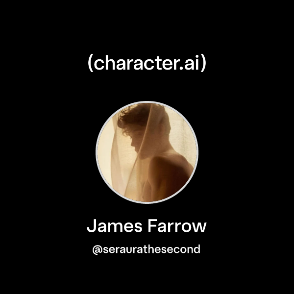 Chat with James Farrow | character.ai | AI Chat, Reimagined–Your Words ...
