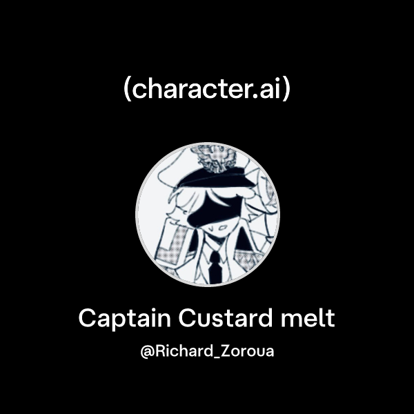 Chat with Captain Custard melt | character.ai | AI Chat, Reimagined ...