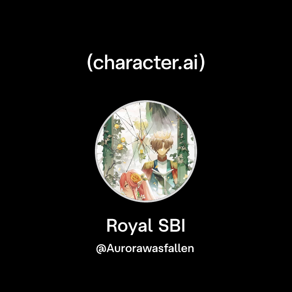 Chat with Royal SBI | character.ai | AI Chat, Reimagined–Your Words ...