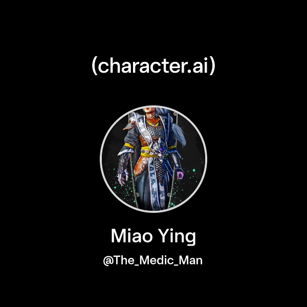 Chat with Miao Ying | character.ai | AI Chat, Reimagined–Your Words ...