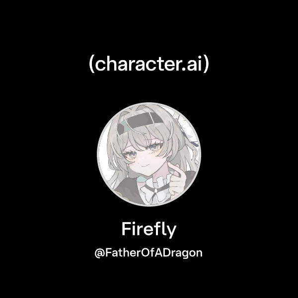 Chat with Firefly | character.ai | AI Chat, Reimagined–Your Words. Your ...
