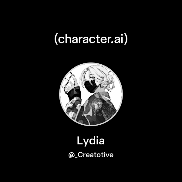 Chat with Lydia | character.ai | AI Chat, Reimagined–Your Words. Your ...