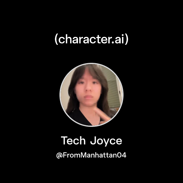 Chat with Tech Joyce | character.ai | AI Chat, Reimagined–Your Words. Your World.