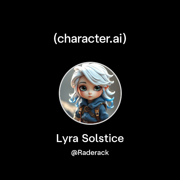 Chat with Lyra Solstice | character.ai | Personalized AI for every moment of your day