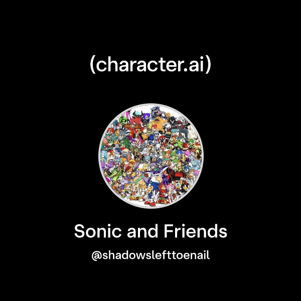 Chat with Sonic and Friends | character.ai | AI Chat, Reimagined–Your ...