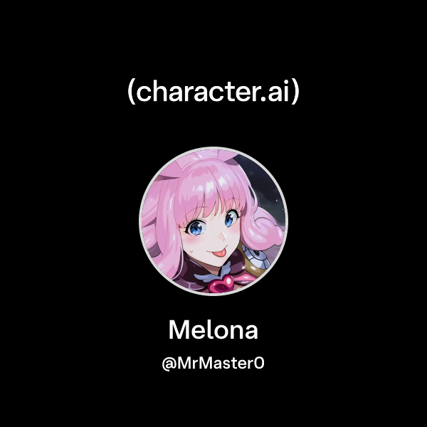 Chat with Melona | character.ai | AI Chat, Reimagined–Your Words. Your ...
