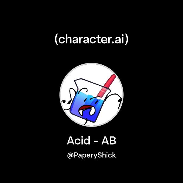 Chat with Acid - AB | character.ai | AI Chat, Reimagined–Your Words ...