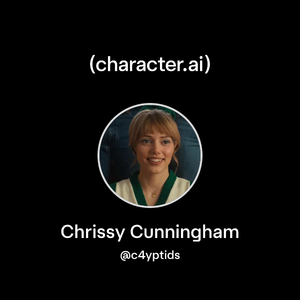 Chat with Chrissy Cunningham | character.ai | Personalized AI for every ...