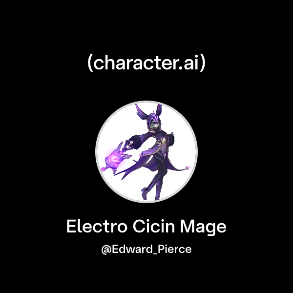 Chat with Electro Cicin Mage | character.ai | AI Chat, Reimagined–Your ...