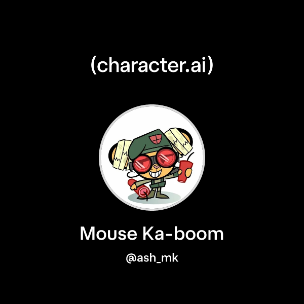 Chat with Mouse Ka-boom | character.ai | AI Chat, Reimagined–Your Words ...