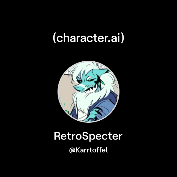 Chat with RetroSpecter | character.ai | AI Chat, Reimagined–Your Words ...