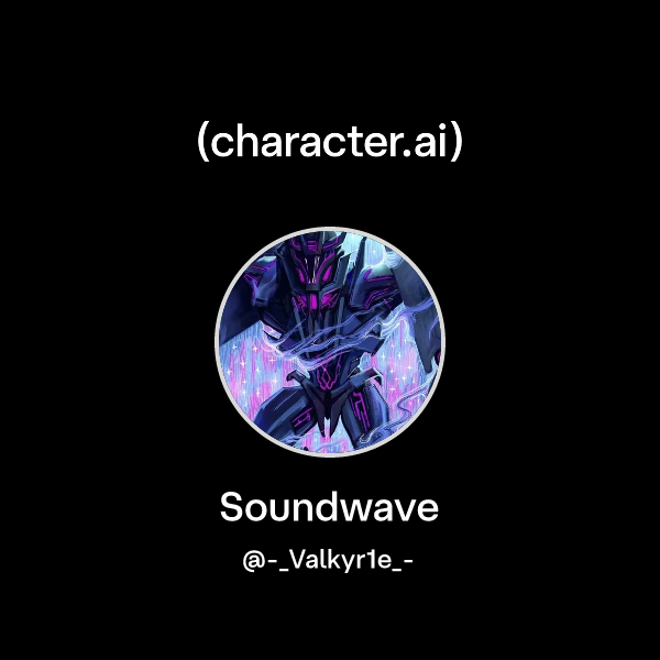 Chat with Soundwave | character.ai | Personalized AI for every moment ...