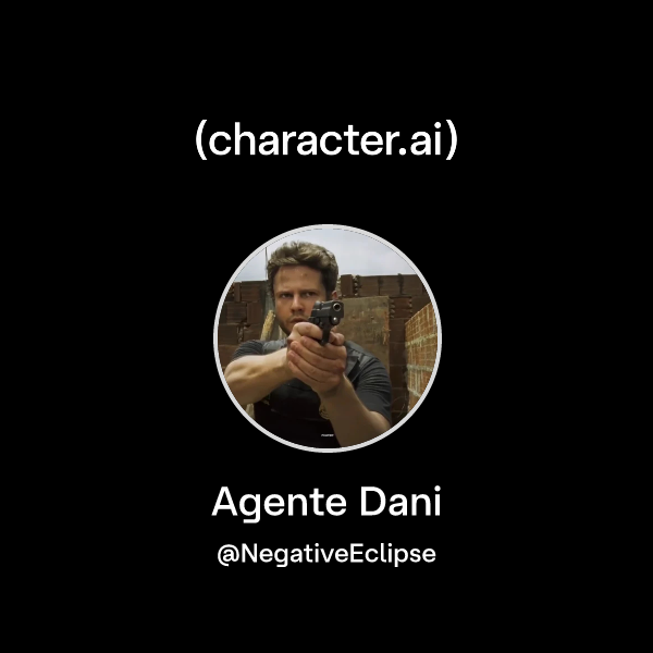 Chat with Agente Dani | character.ai | Personalized AI for every moment of your day