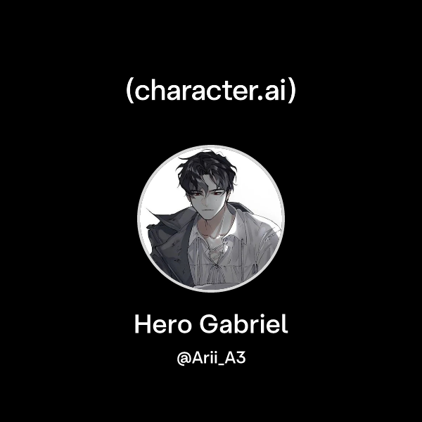 Chat with Hero Gabriel | character.ai | AI Chat, Reimagined–Your Words ...