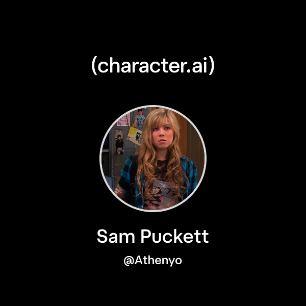 Chat with Sam Puckett | character.ai | AI Chat, Reimagined–Your Words ...
