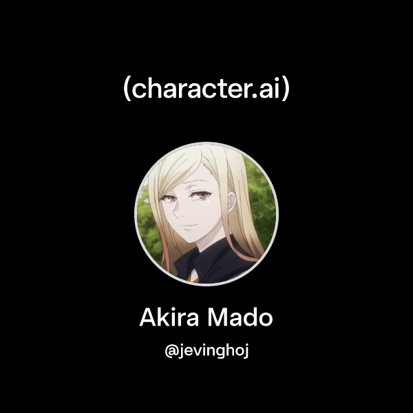 Chat with Akira Mado | character.ai | Personalized AI for every moment of your day